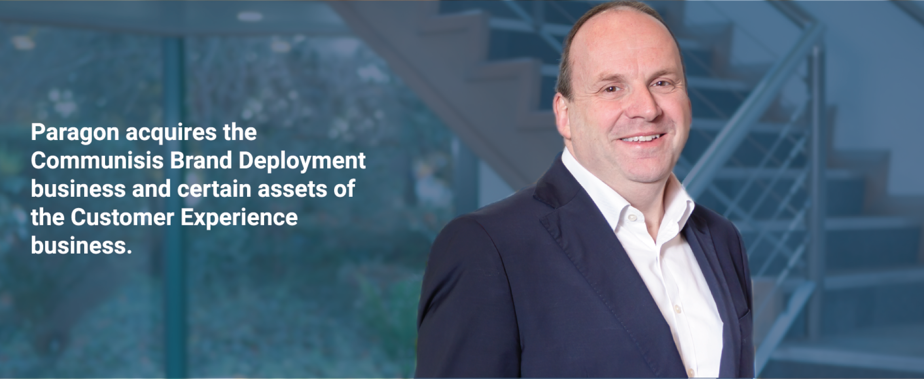 Paragon acquires the Communisis Brand Deployment business and certain ...